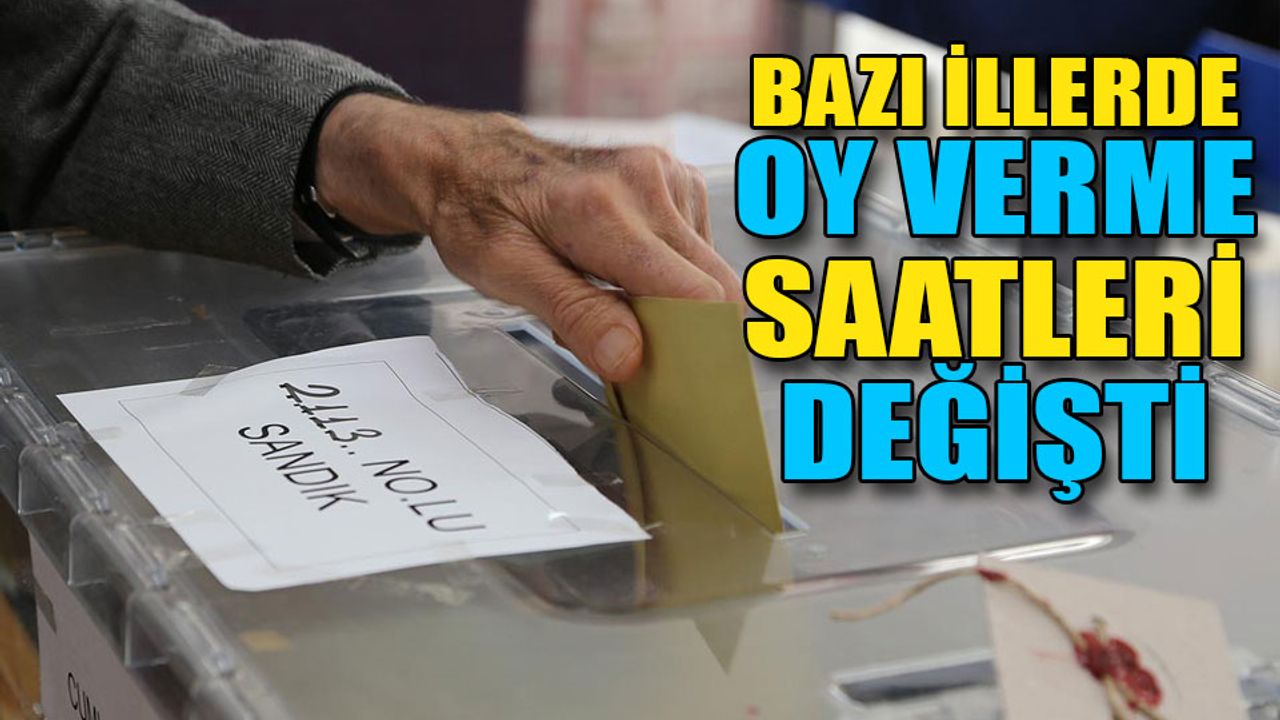 Bazı illerde oy verme saatleri değişti - Köroğlu Gazetesi | Bolu son ...