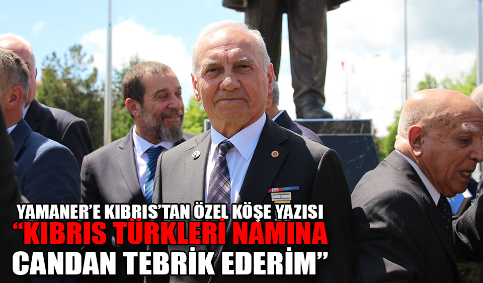 YAMANER’E KIBRIS’TAN ÖZEL KÖŞE YAZISI - Köroğlu Gazetesi | Bolu son ...